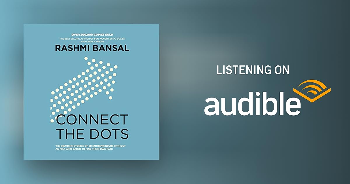 Connect The Dots Audiobook Rashmi Bansal Audible co uk Connect The Dots Audiobook Rashmi Bansal Audible co uk